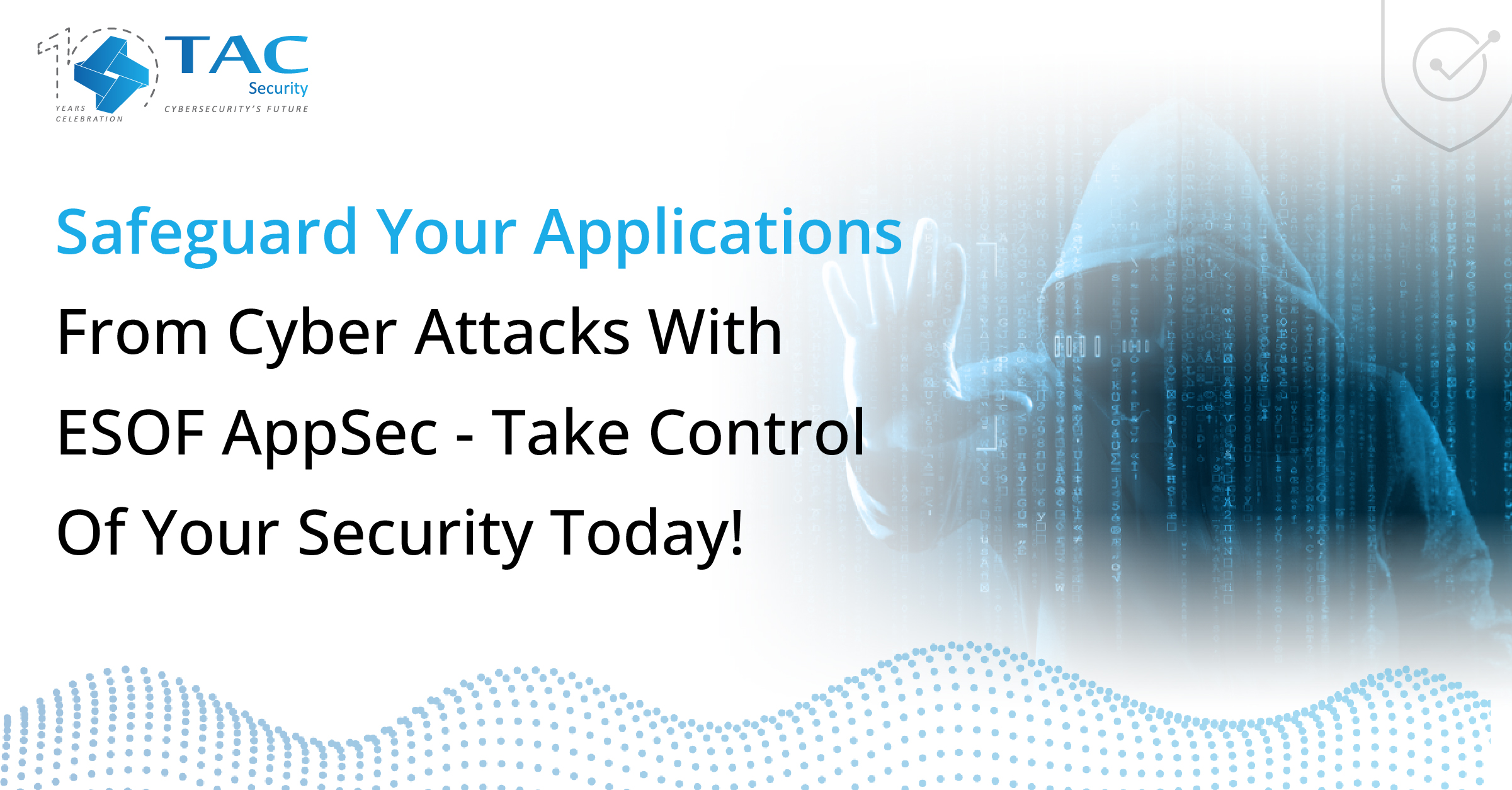 ESOF AppSec: The Comprehensive Solution for Application Security | TAC ... ESOF AppSec: The Comprehensive Solution for Application Security | TAC ...
